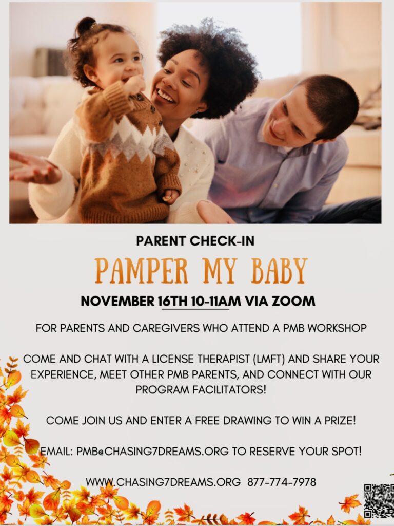 Pamper My Baby Parent Check-in Call – Chasing 7 Dreams